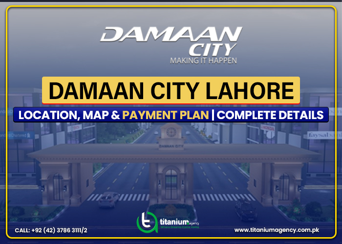Daman City Lahore | Location Map & Payment Plan | Details