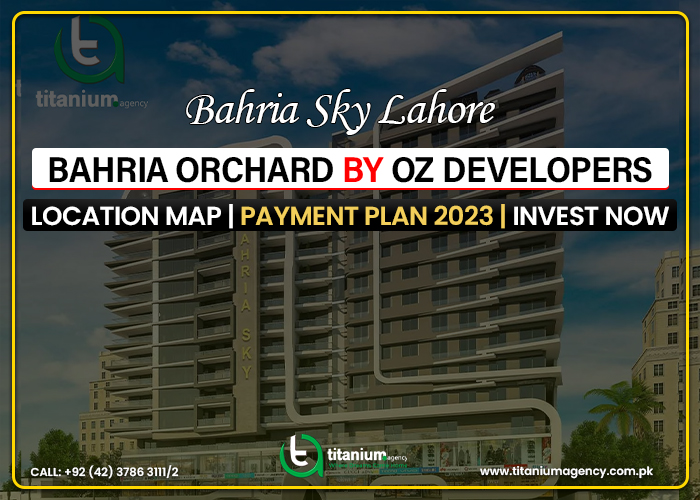 Bahria Sky Lahore | Location Map & Payment Plan |OZ Developers