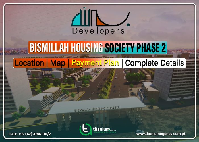 Bismillah Housing Scheme Phase 2 Lahore | Complete Details - Titanium Agency